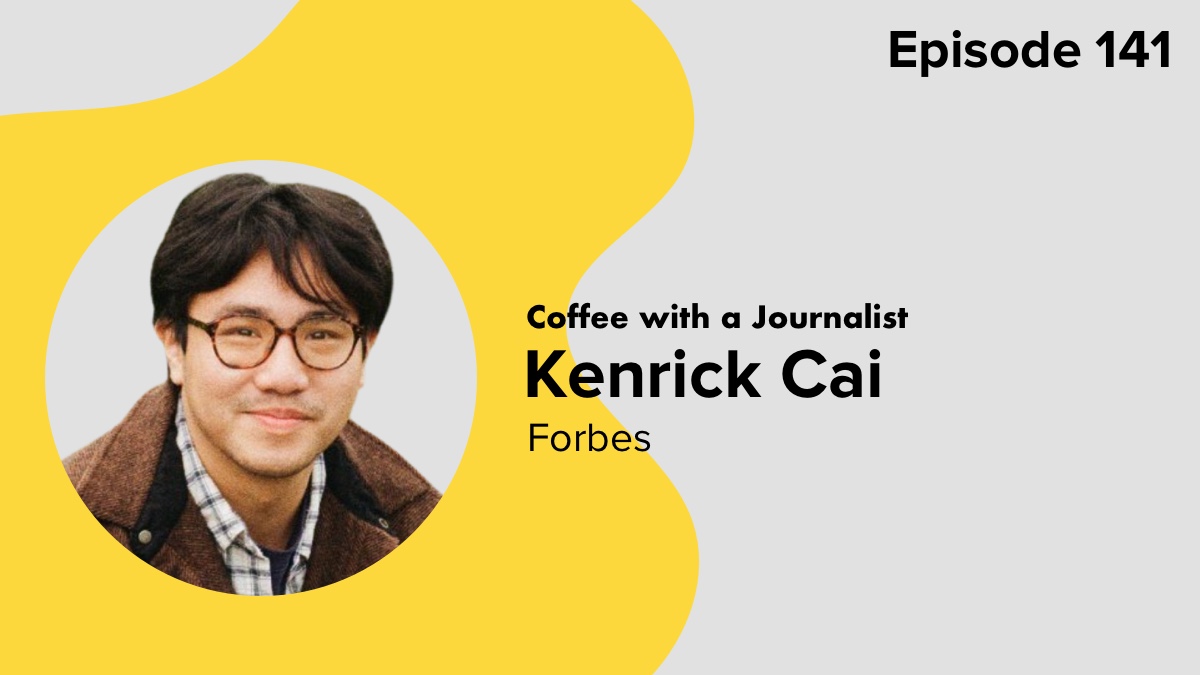 Coffee with a Journalist: Kenrick Cai, Forbes - Blog